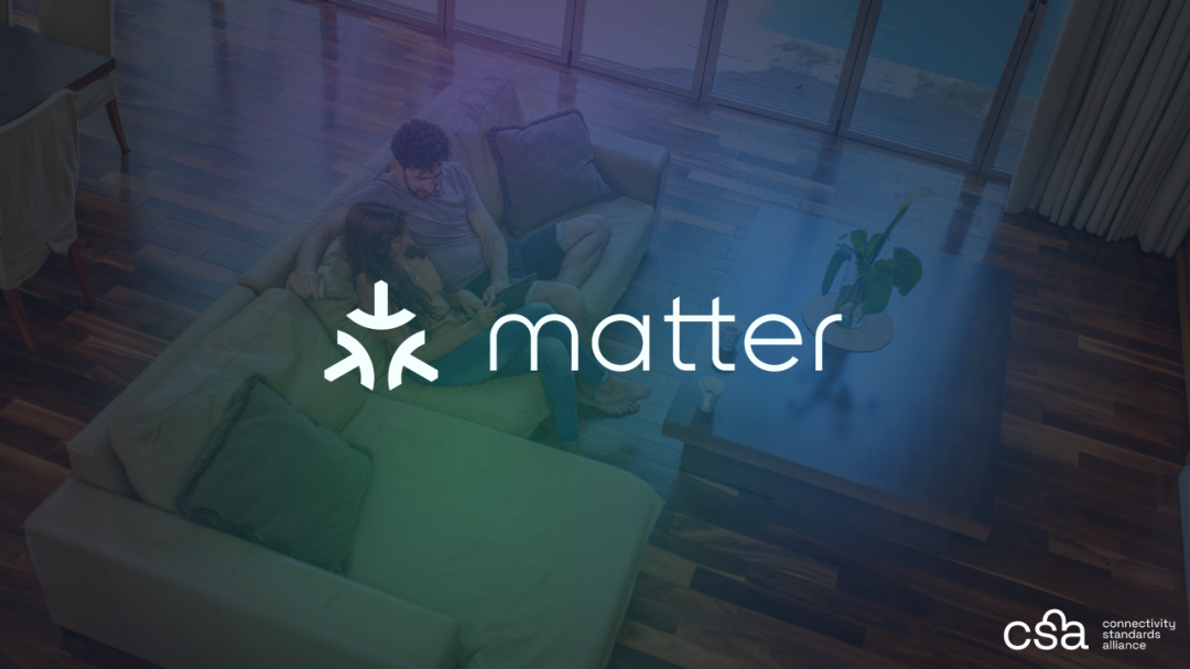 Matter加速智能家居创新 - 雷科技